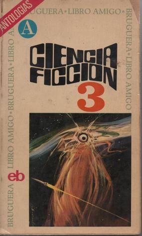 Ciencia ficción, selección 3 by Chad Oliver | Goodreads