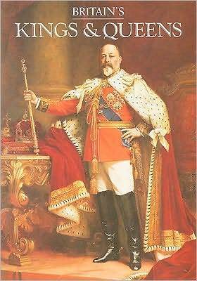 Britain's Kings and Queens by Michael St. John Parker | Goodreads