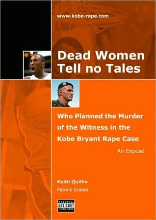 Dead Women Tell No Tales : Who Planned the Murder of the Witness in the ...