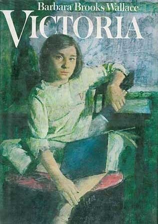Victoria by Barbara Brooks Wallace | Goodreads