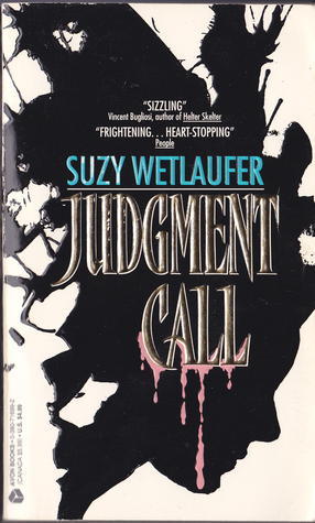 Judgment Call by Suzy Wetlaufer | Goodreads