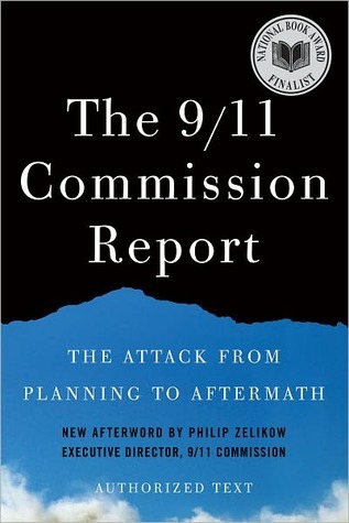 The 9/11 Commission Report: The Attack from Planning to Aftermath by ...