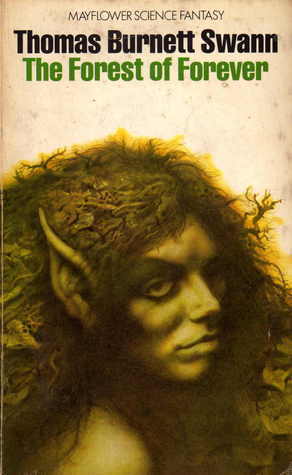 The Forest of Forever by Thomas Burnett Swann | Goodreads