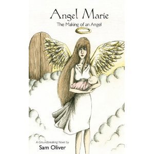 Angel Marie by Sam Oliver | Goodreads