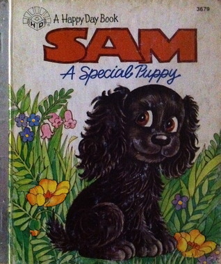 Sam A Special Puppy ( A Happy Day Book #3679 ) by Rebekah Stion | Goodreads