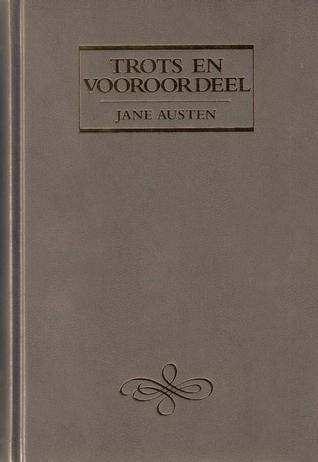 Trots en Vooroordeel by Jane Austen | Goodreads