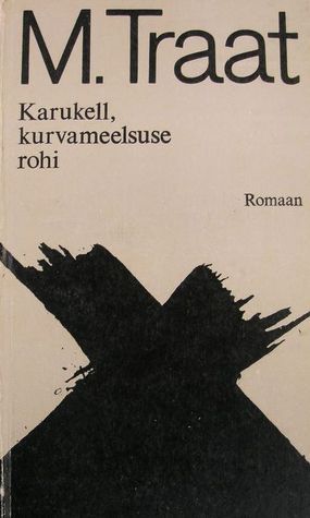 Karukell, kurvameelsuse rohi by Mats Traat | Goodreads