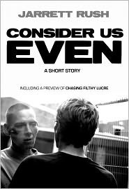 Consider Us Even by Jarrett Rush | Goodreads
