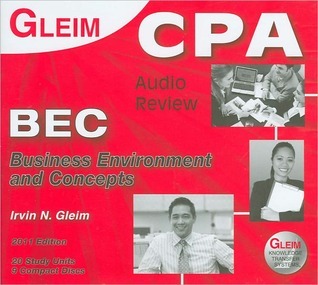 2011 Gleim CPA Business Audio Review: BEC Business Enviroment and ...