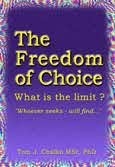 The Freedom of Choice by Thomas J. Chalko | Goodreads