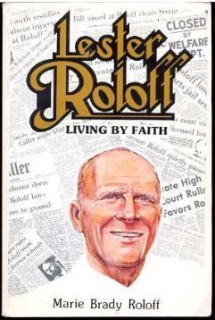 Lester Roloff: Living by faith by Marie Brady Roloff | Goodreads