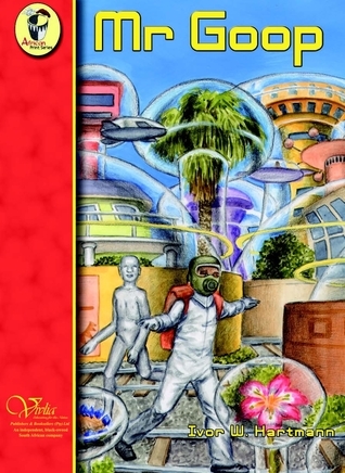 Mr. Goop by Ivor W. Hartmann | Goodreads