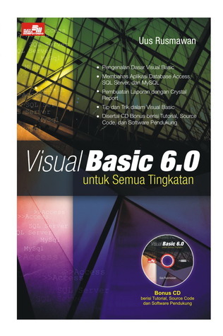 Visual Basic 6.0 untuk Semua Tingkatan by Uus Rusmawan | Goodreads