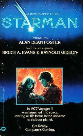John Carpenter's Starman by Alan Dean Foster | Goodreads