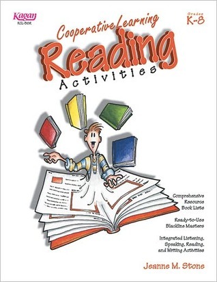Cooperative Learning Reading Activities, Grades K-8 by Jeanne Stone ...