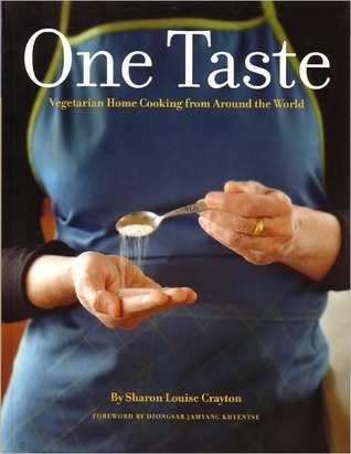 One Taste: Vegetarian Home Cooking From Around the World by Sharon ...