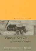 Vincas Krėvė: gyvenimas ir kūryba by Andrius Baltuonė | Goodreads