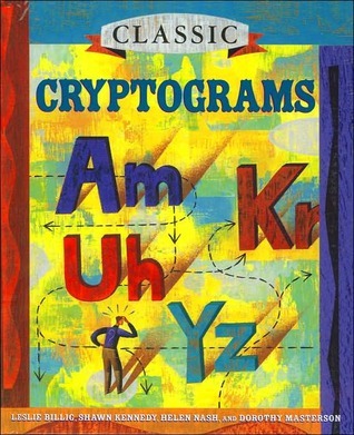 Classic Cryptograms by Leslie Billig | Goodreads