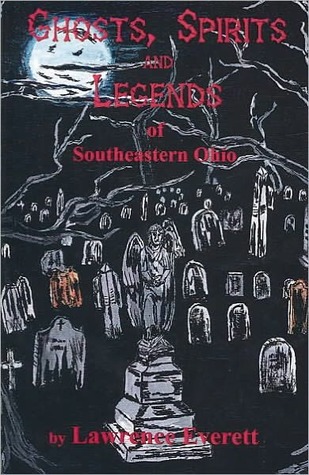 Ghosts, Spirits and Legends of Southeas by Lawrence Everet | Goodreads