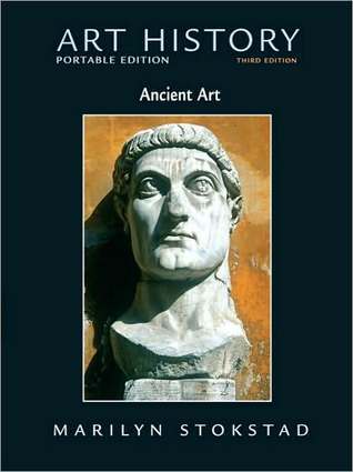 Art History: Portable Edition, Book 1: Ancient Art by Marilyn Stokstad ...