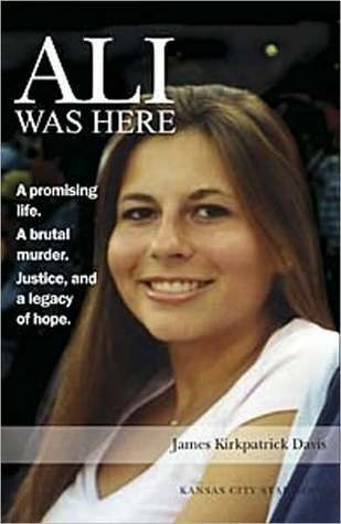 Ali Was Here: A Promising Life. A Brutal Murder. Justice, and a Legacy ...