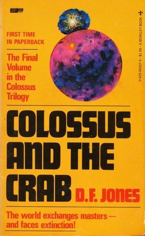 Colossus and the Crab by D.F. Jones | Goodreads