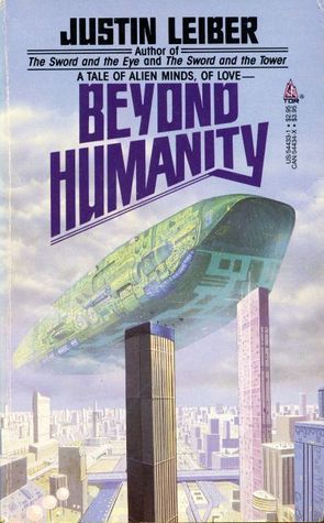 Beyond Humanity (Beyond, Book 2) by Justin Leiber | Goodreads