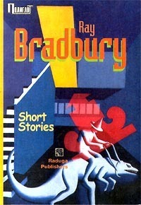 Short Stories by Ray Bradbury | Goodreads
