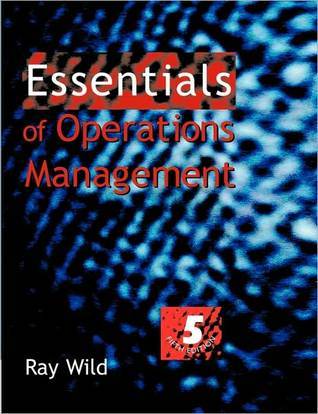 Essentials of Operations Management by Ray Wild | Goodreads