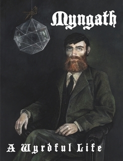 Myngath - A Wyrdful Life by David Myatt | Goodreads