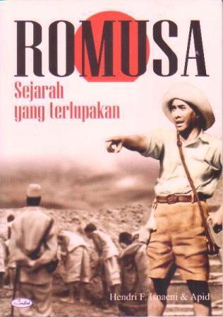 Romusa: Sejarah yang Terlupakan by Hendri F. Isnaeni | Goodreads