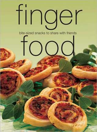 Finger food (cookbook) by Kay Scarlett | Goodreads