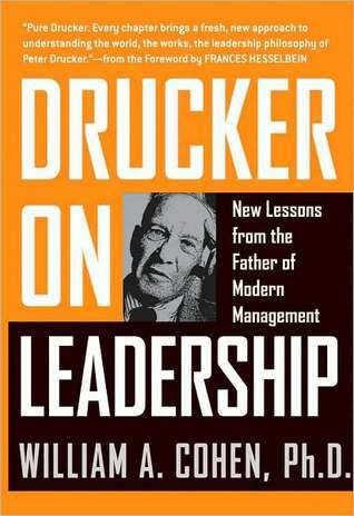 Drucker on Leadership: New Lessons from the Father of Modern Management ...
