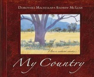 My Country by Dorothea Mackellar | Goodreads