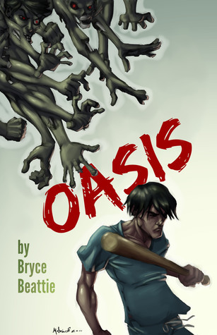 Oasis by Bryce Beattie | Goodreads