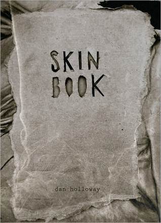 SKIN BOOK by Dan Holloway | Goodreads