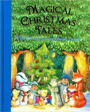 Magical Christmas Tales (Treasuries) by Jan Astley | Goodreads
