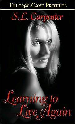 Learning To Live Again by S.L. Carpenter | Goodreads