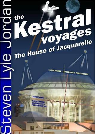 The House of Jacquarelle by Steven Lyle Jordan | Goodreads