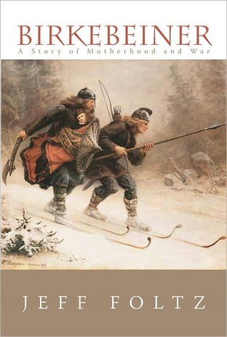 Birkebeiner by Jeff Foltz | Goodreads