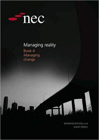 NEC Managing Reality Book 4 Managing Change by Barry Trebes | Goodreads
