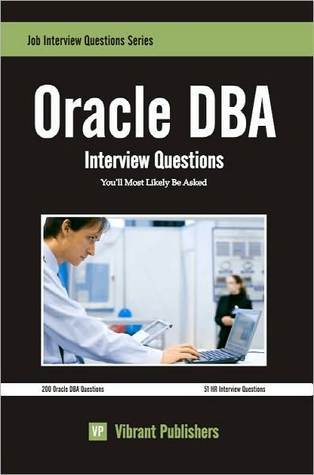 Oracle DBA Interview Questions You'll Most Likely Be Asked by Vibrant ...