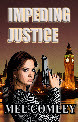 Impeding Justice (Lorne Simpkins, #2) by Mel Comley | Goodreads