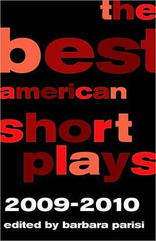 The Best American Short Plays, 2009-2010 by Barbara Parisi | Goodreads