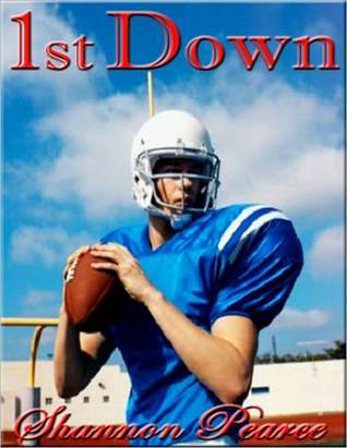 1st Down by Shannon Pearce | Goodreads