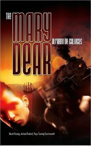 The Mary Dear by Alfredo de Gallegos | Goodreads