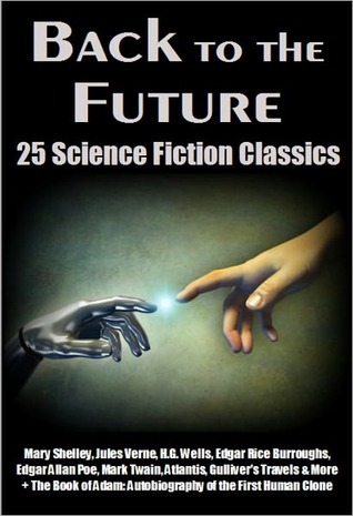 The Dawn of Science Fiction: 25 Classics - Mary Shelley, Jules Verne, H ...