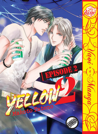 Yellow 2 - Episode 2 by Makoto Tateno | Goodreads