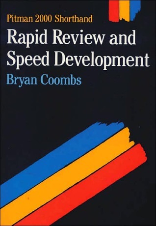 Rapid Review and Speed Development: Pitman 2000 Shorthand by Bryan ...