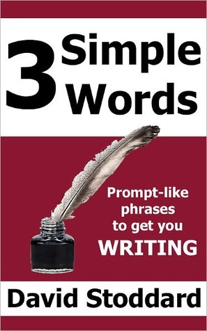 3 Simple Words by David Stoddard | Goodreads